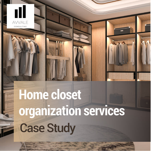 Case Study - Home & Closet Organization Services – AVVALE